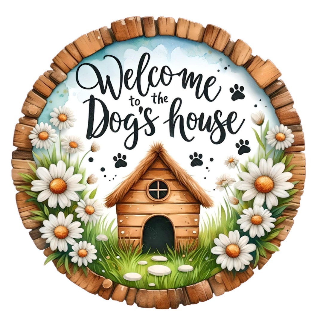 Welcome to the Dog's House Wreath Sign, Metal Wreath Sign, Round Wreath ...