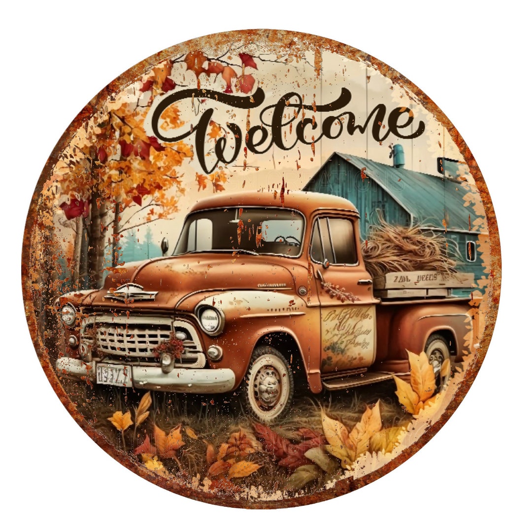 Fall Welcome Truck Wreath Sign, Metal Wreath Sign, Signs for Wreaths ...