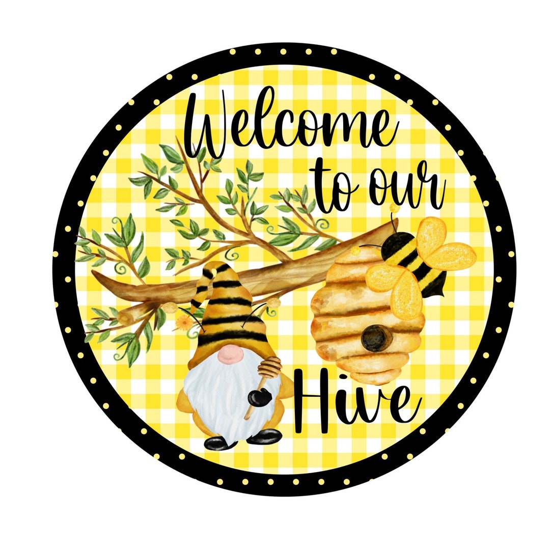 Welcome to Our Hive Sign, Wreath Sign, Bee Sign, Wreath Attachment ...
