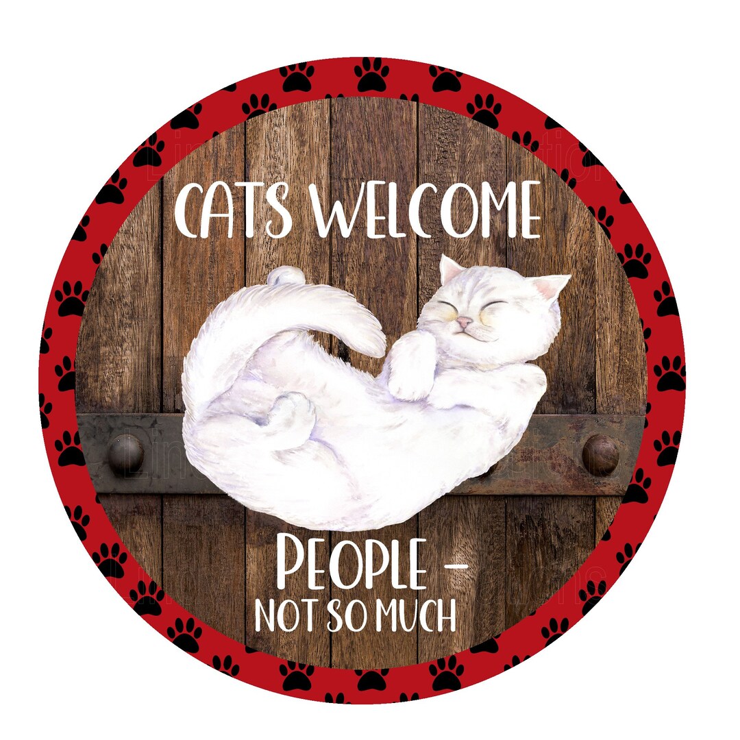 Dogs Welcome/cats Welcome Wreath Sign, Metal Wreath Sign, Sign for ...