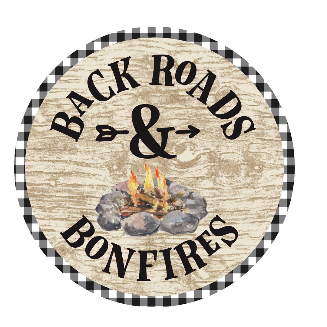 Backroads and Bonfires Aluminum Wreath Sign, Door Decor, Farmhouse Sign ...
