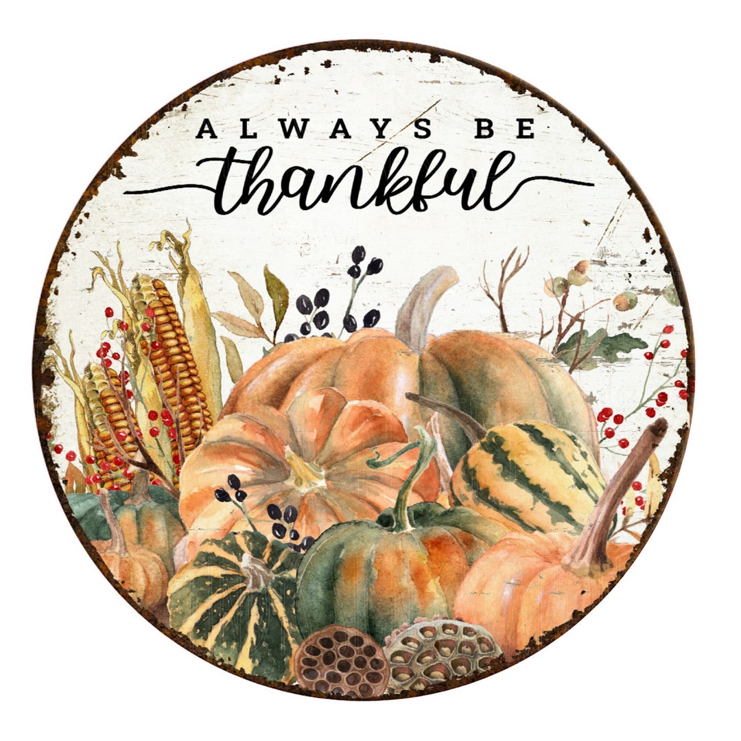 Always Be Thankful Fall Wreath Sign, Metal Wreath Sign, Round Wreath ...