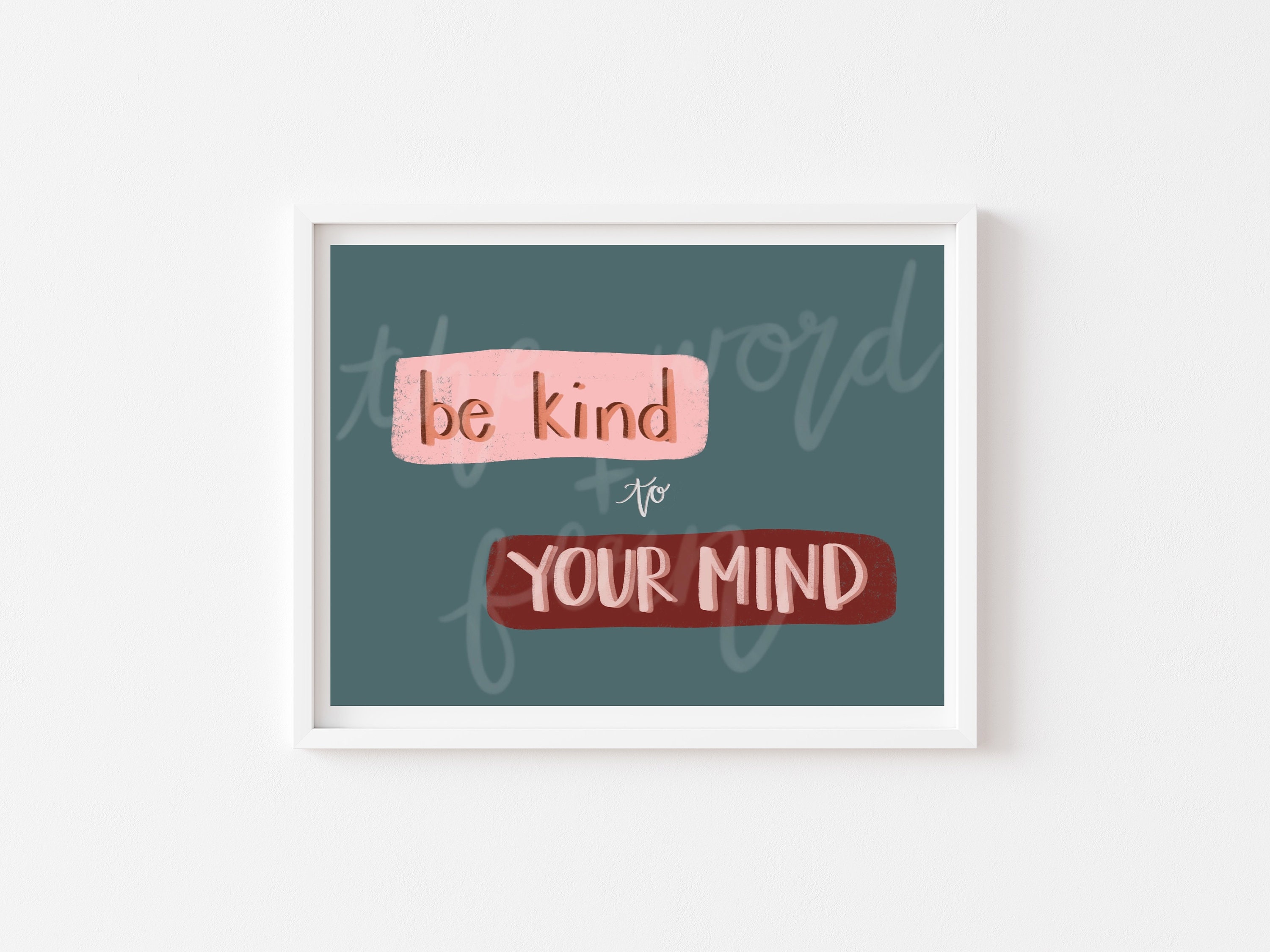 Be Kind to Your Mind Print - Etsy
