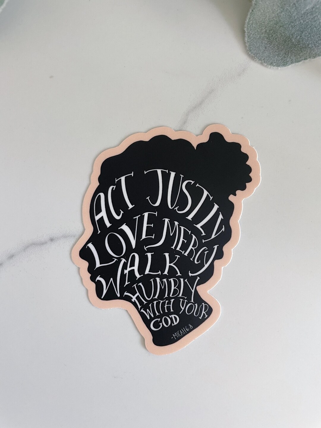Micah 6:8 Vinyl Sticker - Act Justly, Love Mercy, Walk Humbly ...
