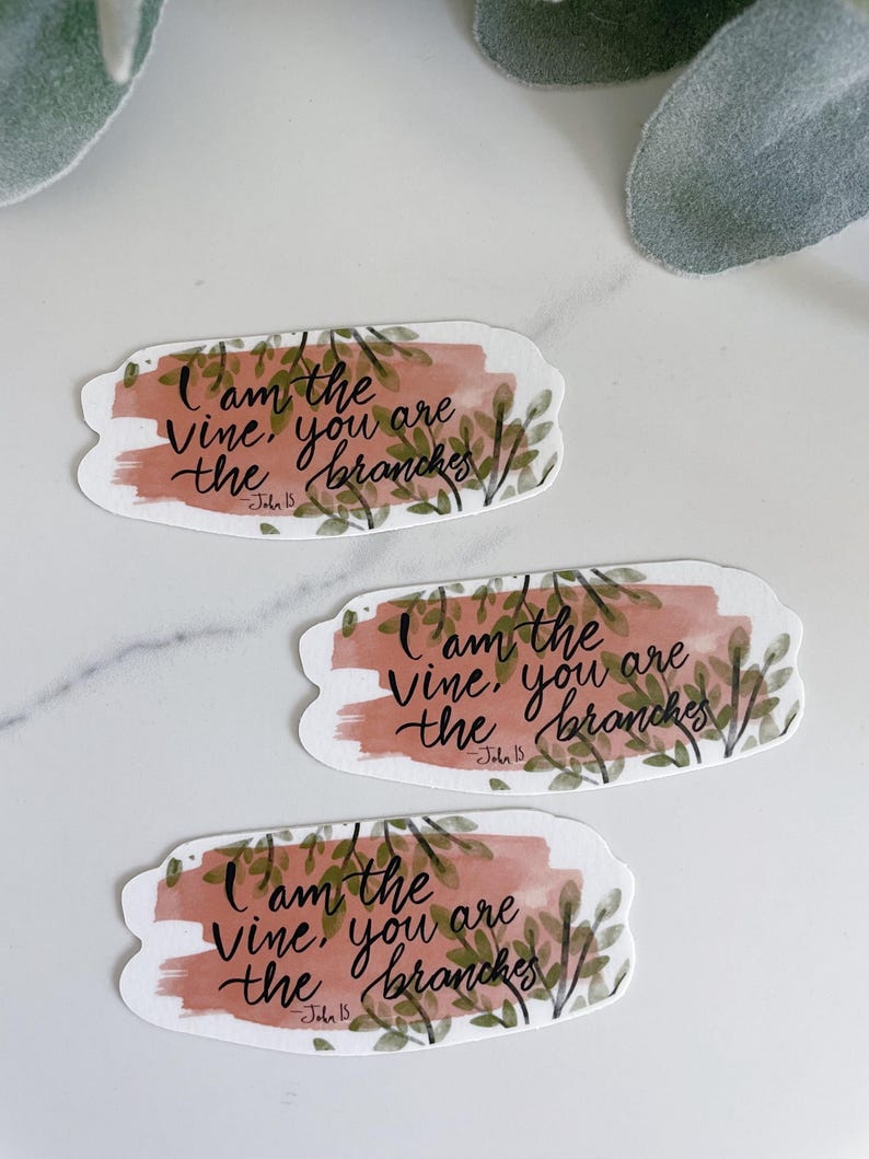 I Am the Vine, You Are the Branches John 15 Christian Sticker | Faith ...
