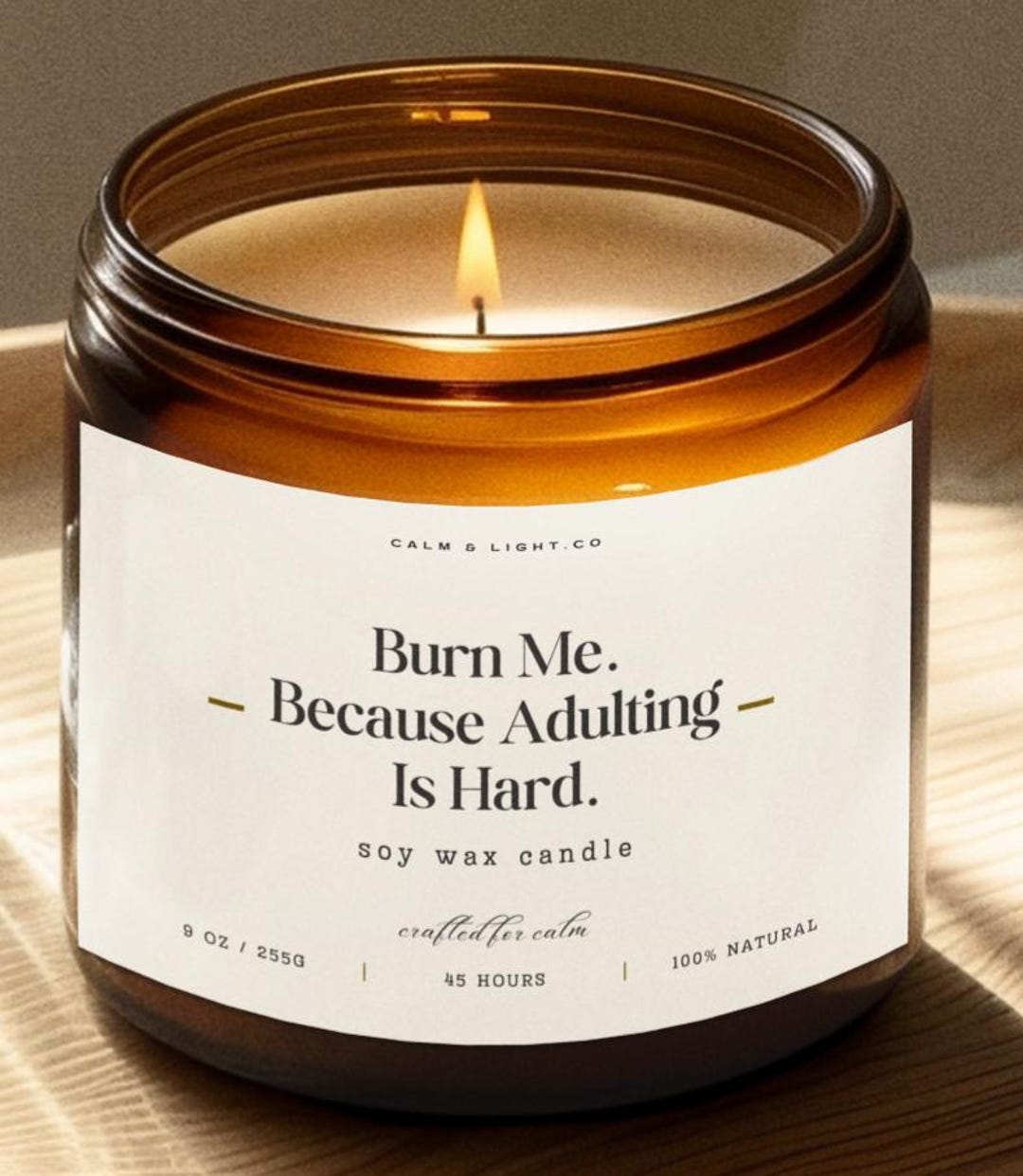 Burn Me Because Adulting is Hard Candle | Funny Scented Soy Candle ...