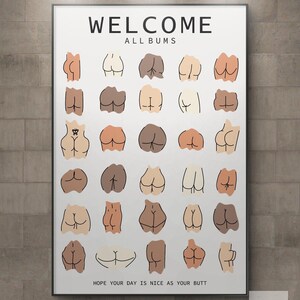 Funny Bathroom Art, Cheeky Bathroom Bums, Butt Collage, Welcome All ...