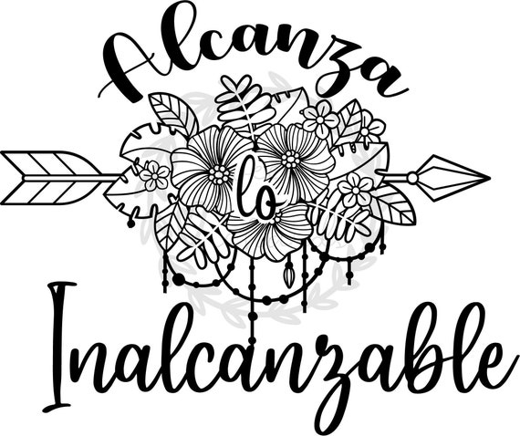 Alcanza Lo Inalcanzable SVG/PNG/DXF | Etsy