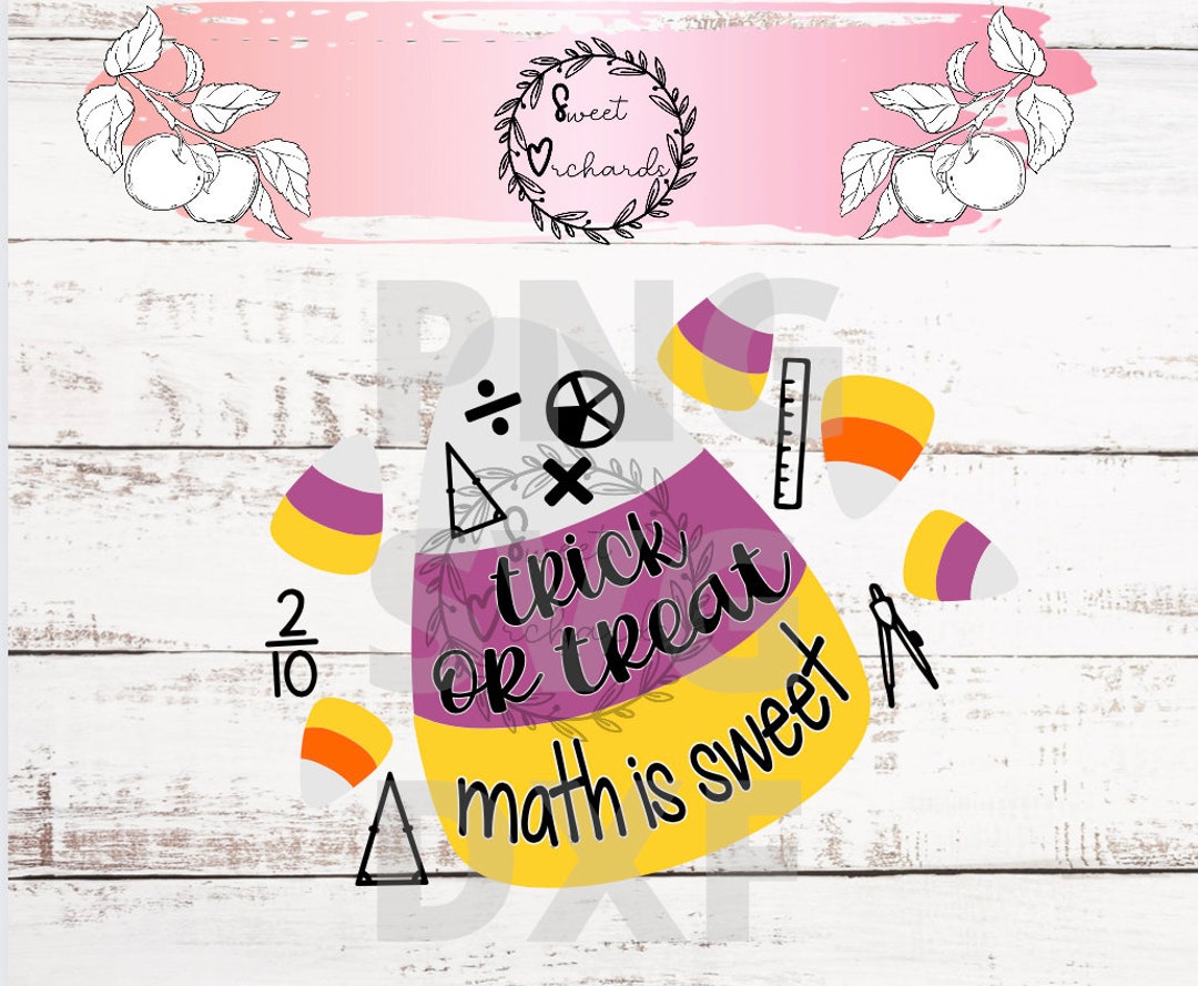 Math is Sweet - Halloween SVG/PNG/DXF - Etsy