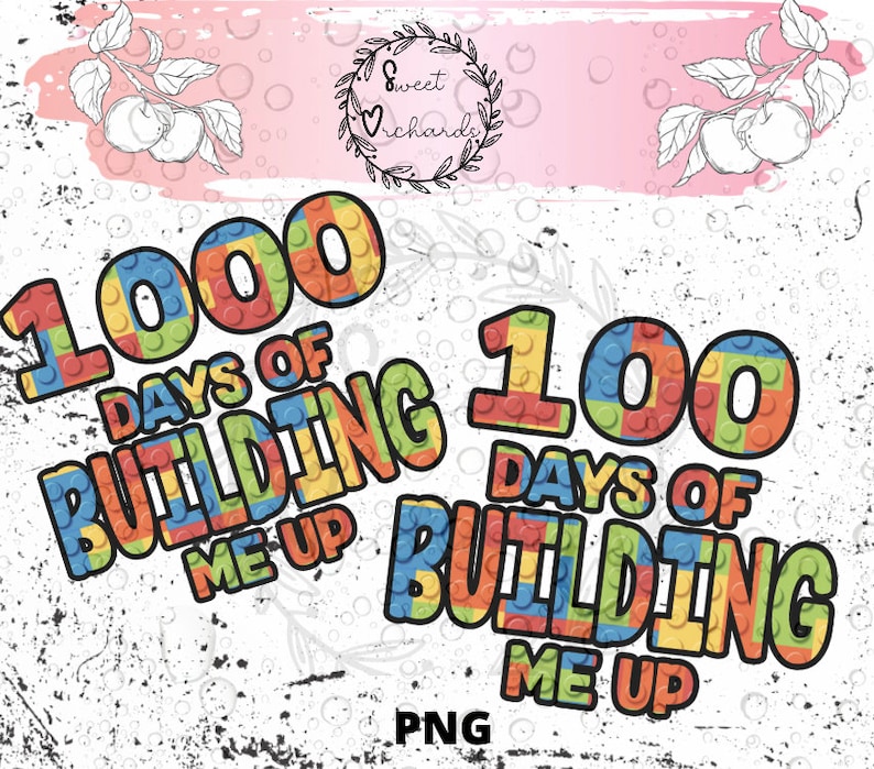 1000 Days of Building Me Up/ PNG & SVG - Etsy