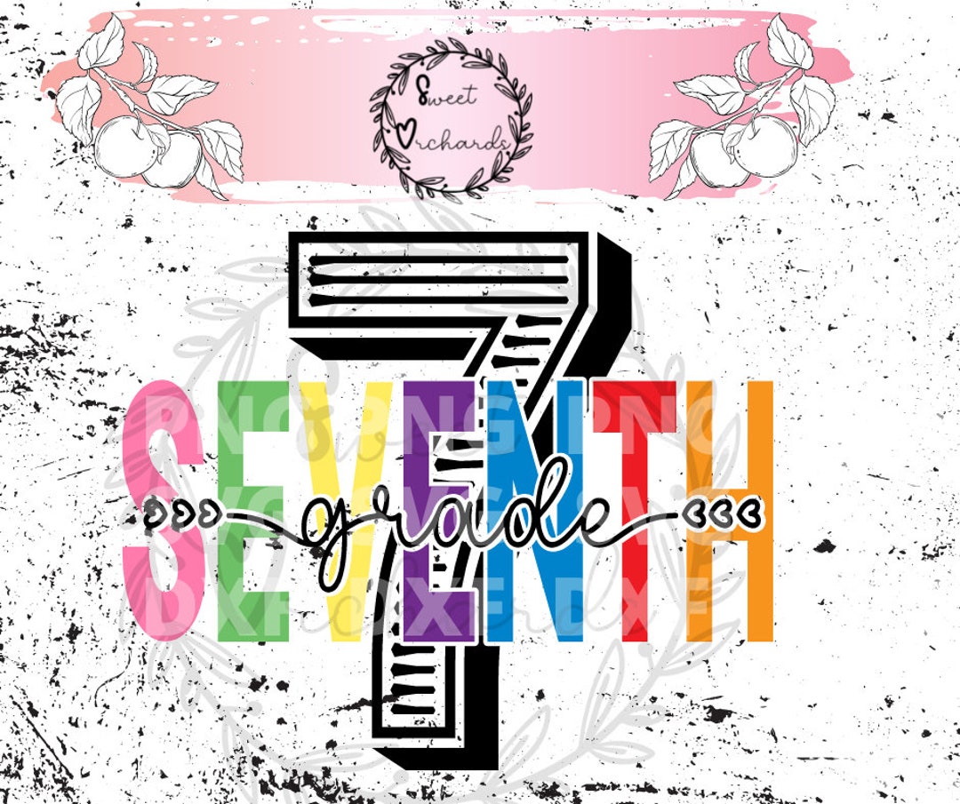 Seventh Grade- SVG / PNG/ DXF - Etsy