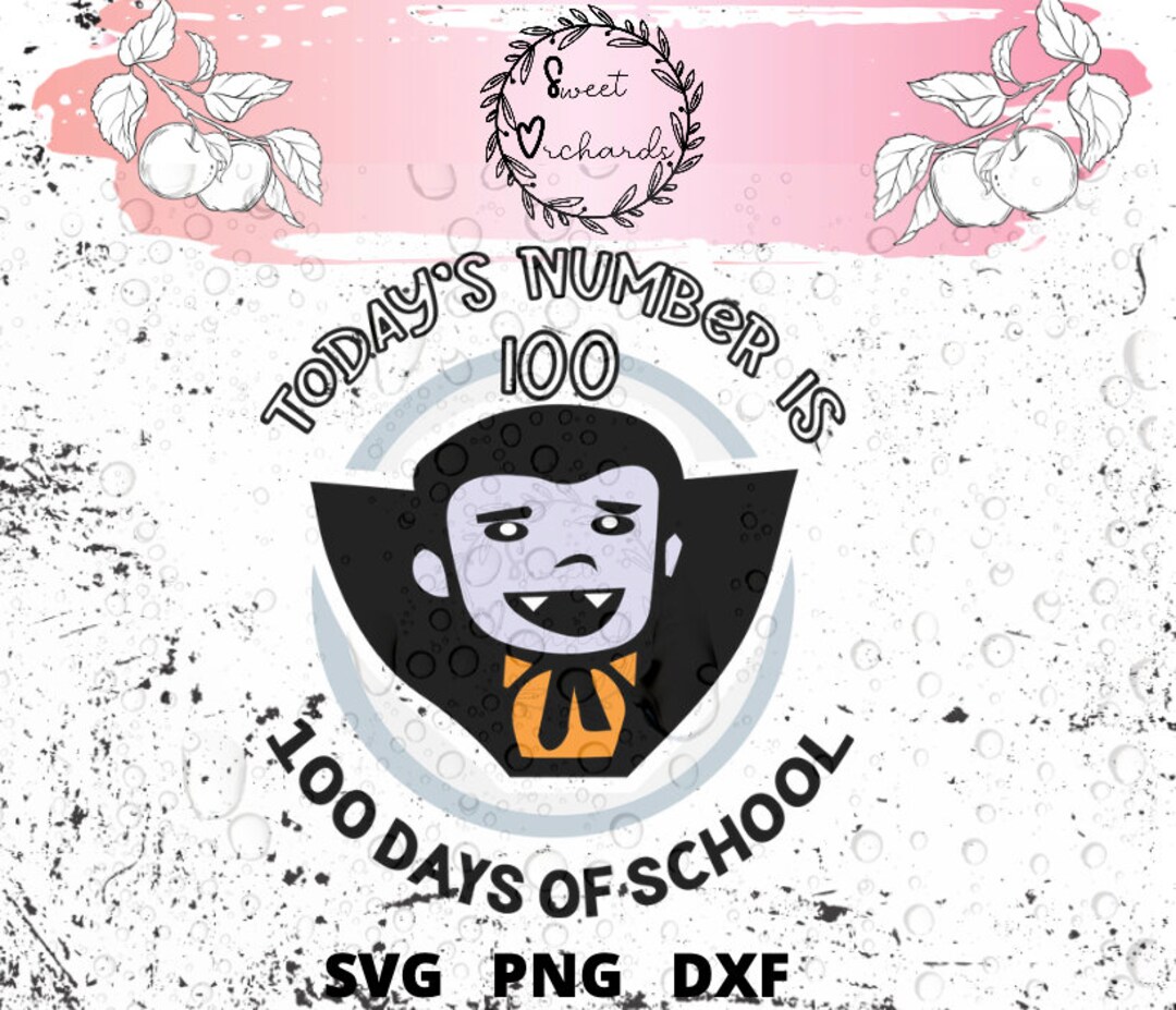 Today's Number is 100 / SVG / PNG / DXF - Etsy
