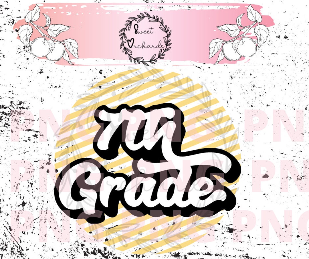 Seventh Grade- SVG / PNG/ DXF - Etsy