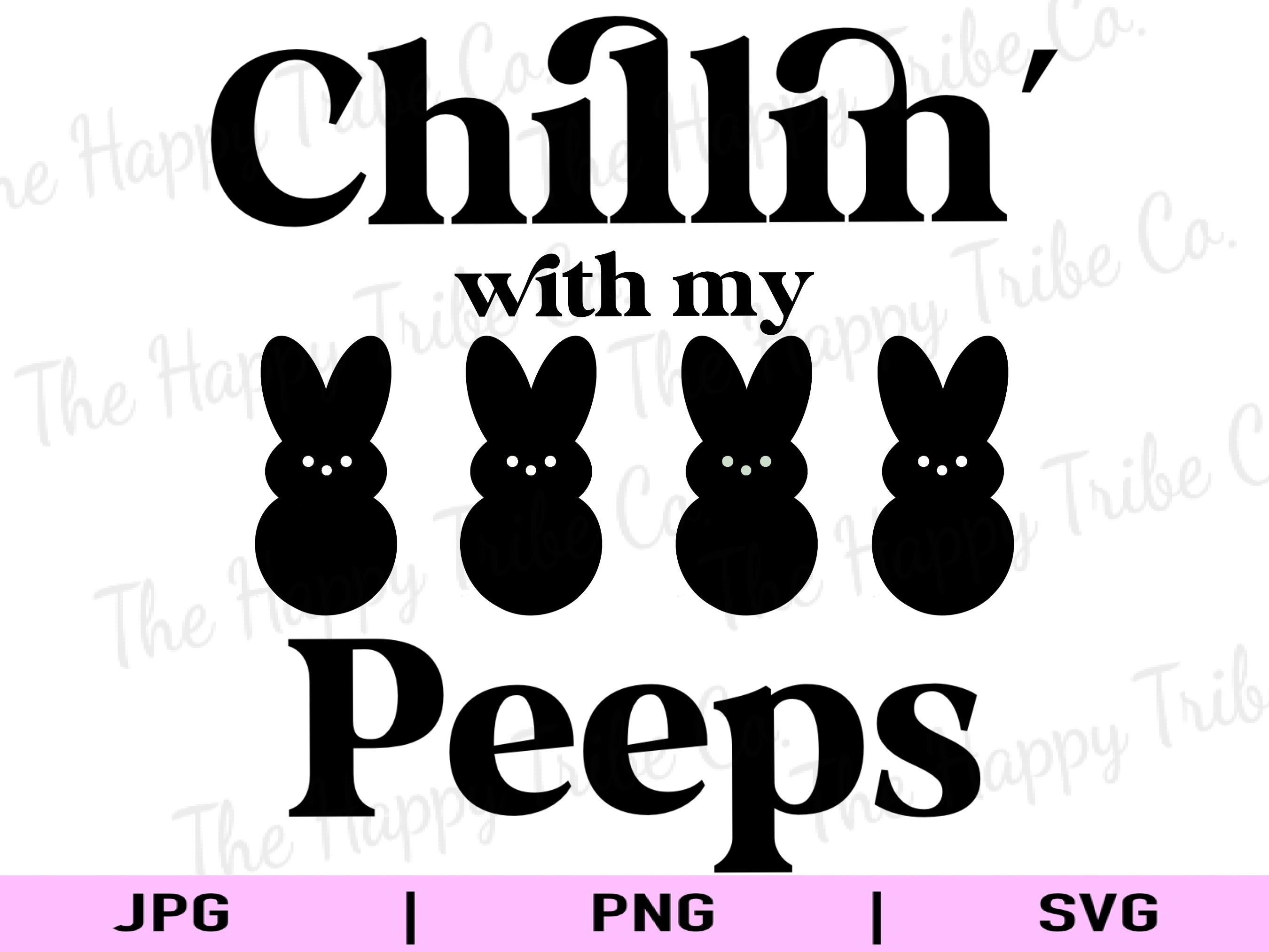 Chillin' With My Peeps SVG| Peeps SVG| Easter SVG| Boy and Girl Svg ...