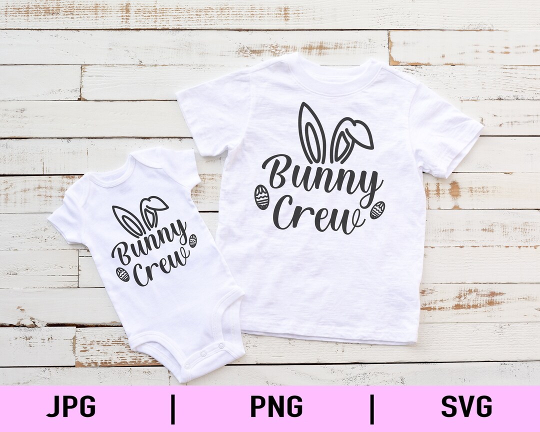 Bunny Crew SVG| Easter Bunny Ears SVG| Easter SVG| | Easter Shirt ...