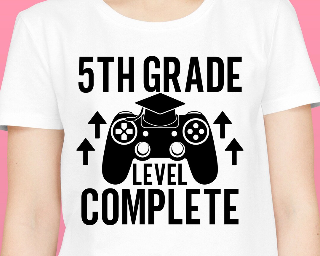 5th Grade Level Complete Svg, Last Day of School Svg, 2024 Graduation ...