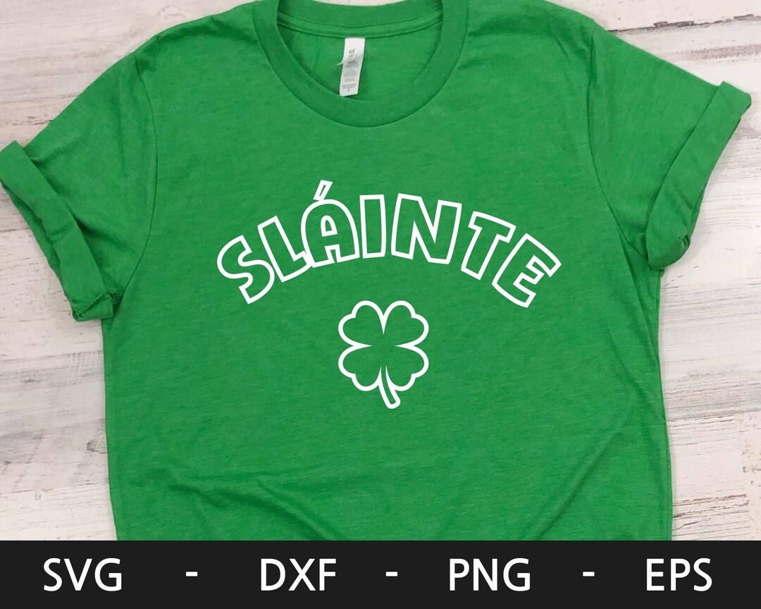 Sláinte Svg,shamrock Svg,st Patrick's Svg,lucky Charm Svg,irish Svg ...