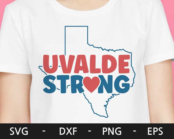 Uvalde Strong Svg Uvalde Svg Pray for Uvalde Svg Pray for - Etsy
