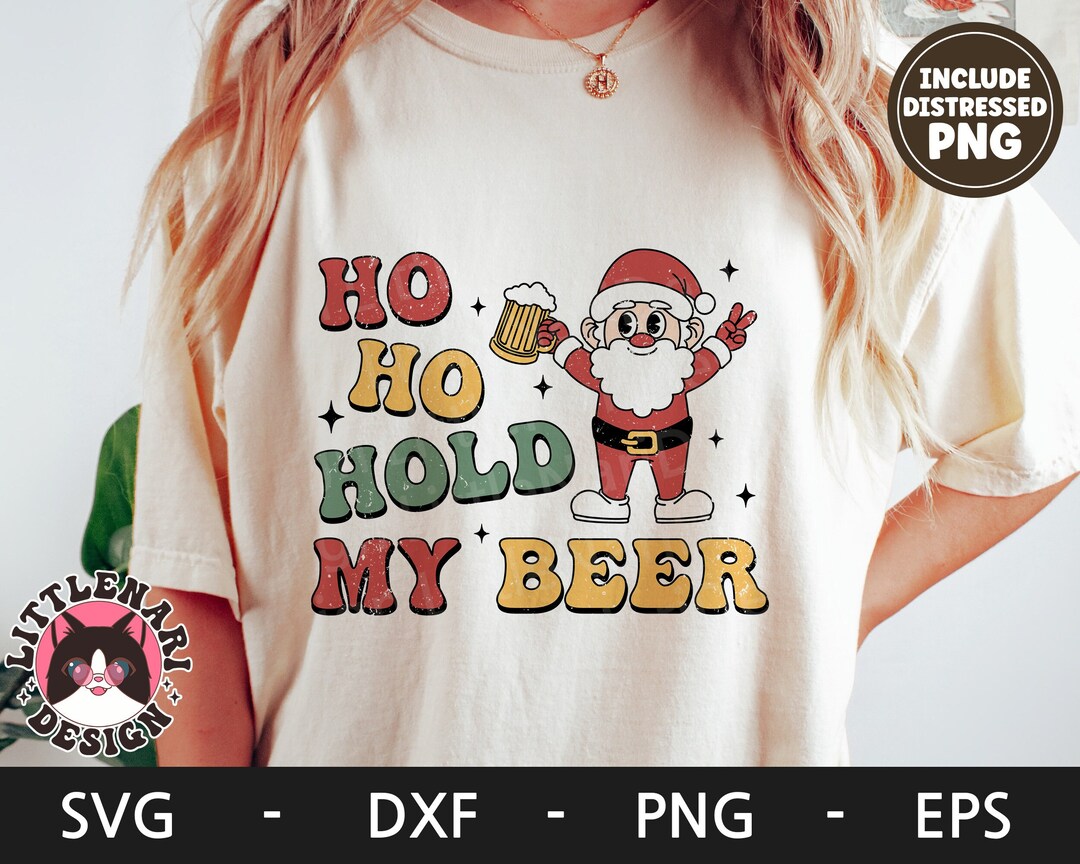 Ho Ho Hold My Beer Svg, Retro Svg, Funny Christmas Svg, Christmas Santa ...