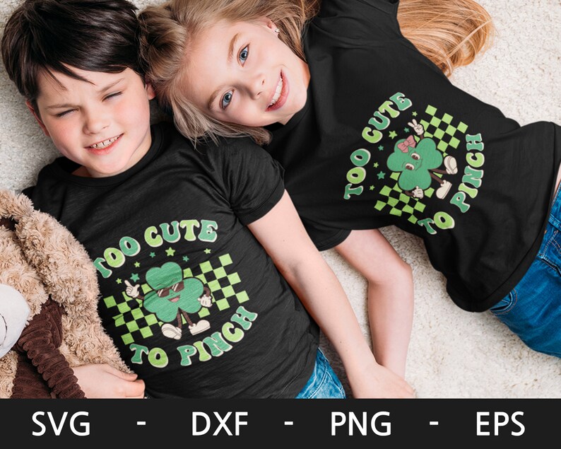 Too Cute to Pinch Svg Boy & Girl Clover Svg Kids St - Etsy