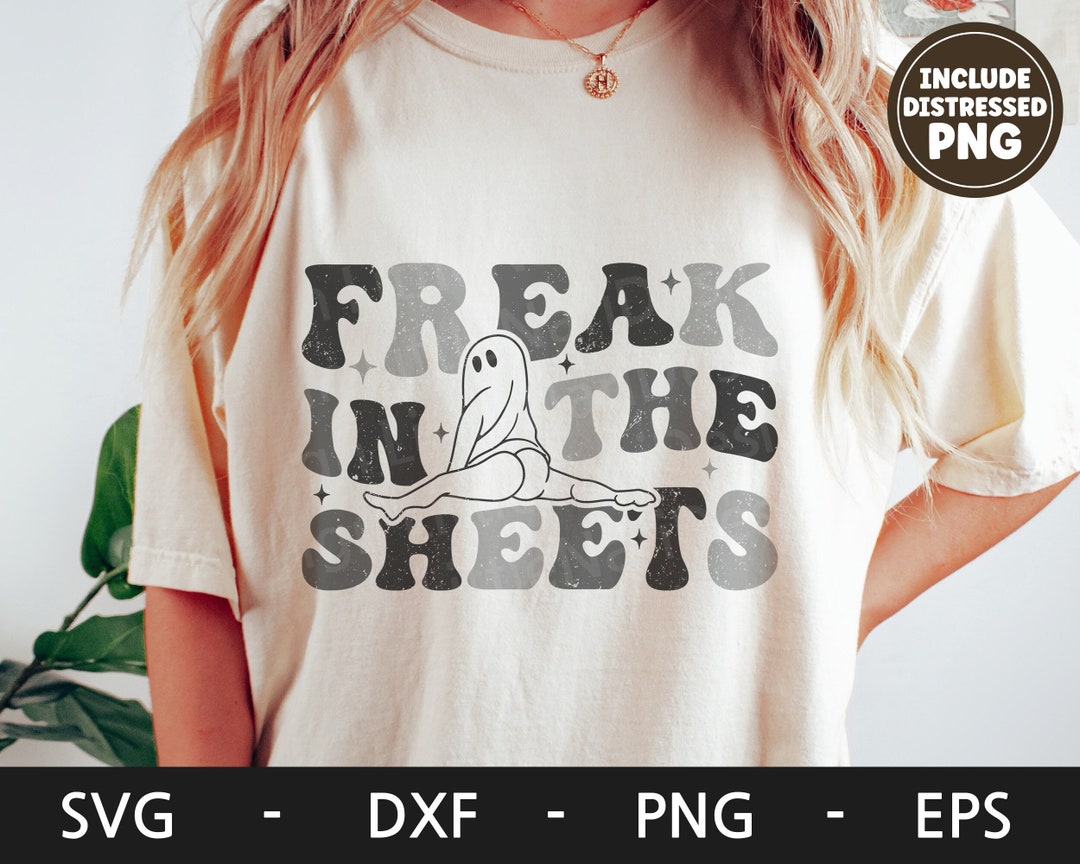 Freak in the Sheets Svg, Funny Halloween Shirt, Retro Svg, Ghost Svg ...