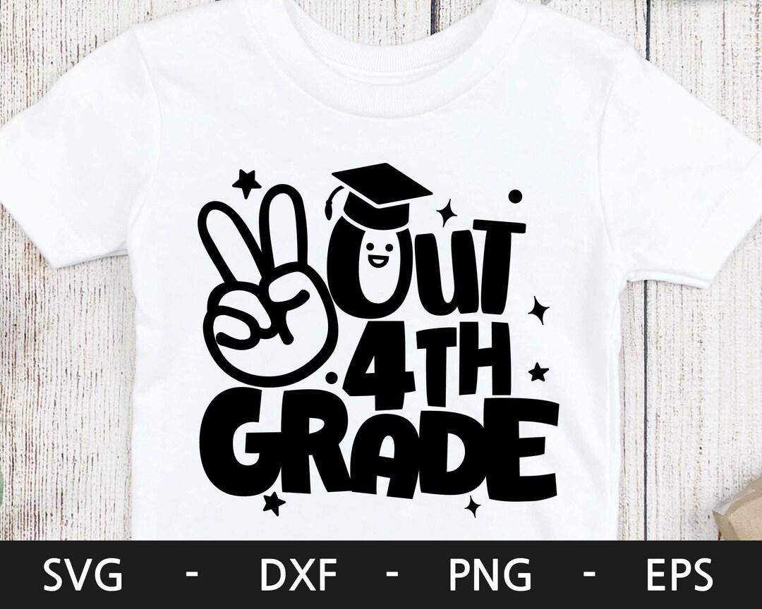 Last Day of School Svg,graduation Svg,4th Grade Graduation Svg,graduate ...