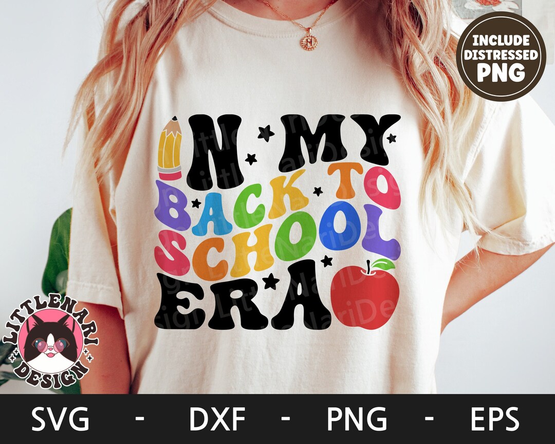 In My Back to School Era Svg, Back to School Svg, Teacher Shirt, First ...