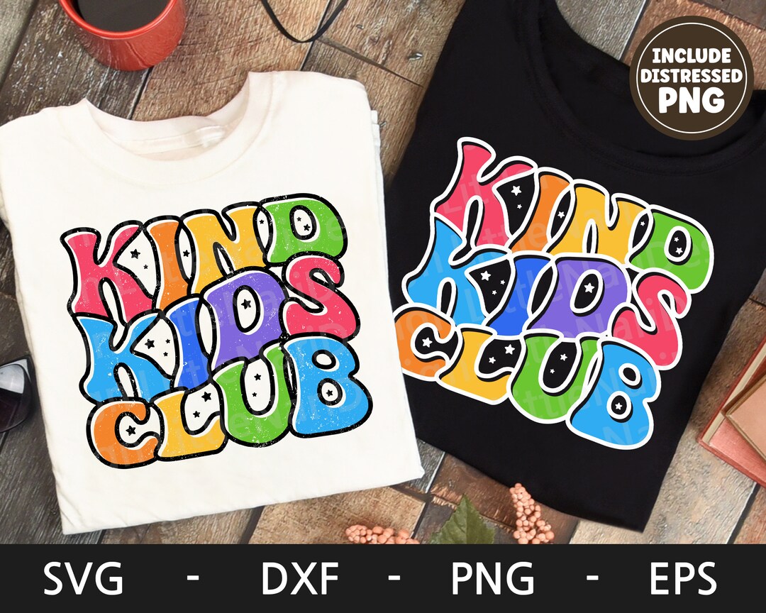 Kind Kids Club Svg, Back to School Svg, Kids Shirt Svg, Retro Svg, Dxf ...