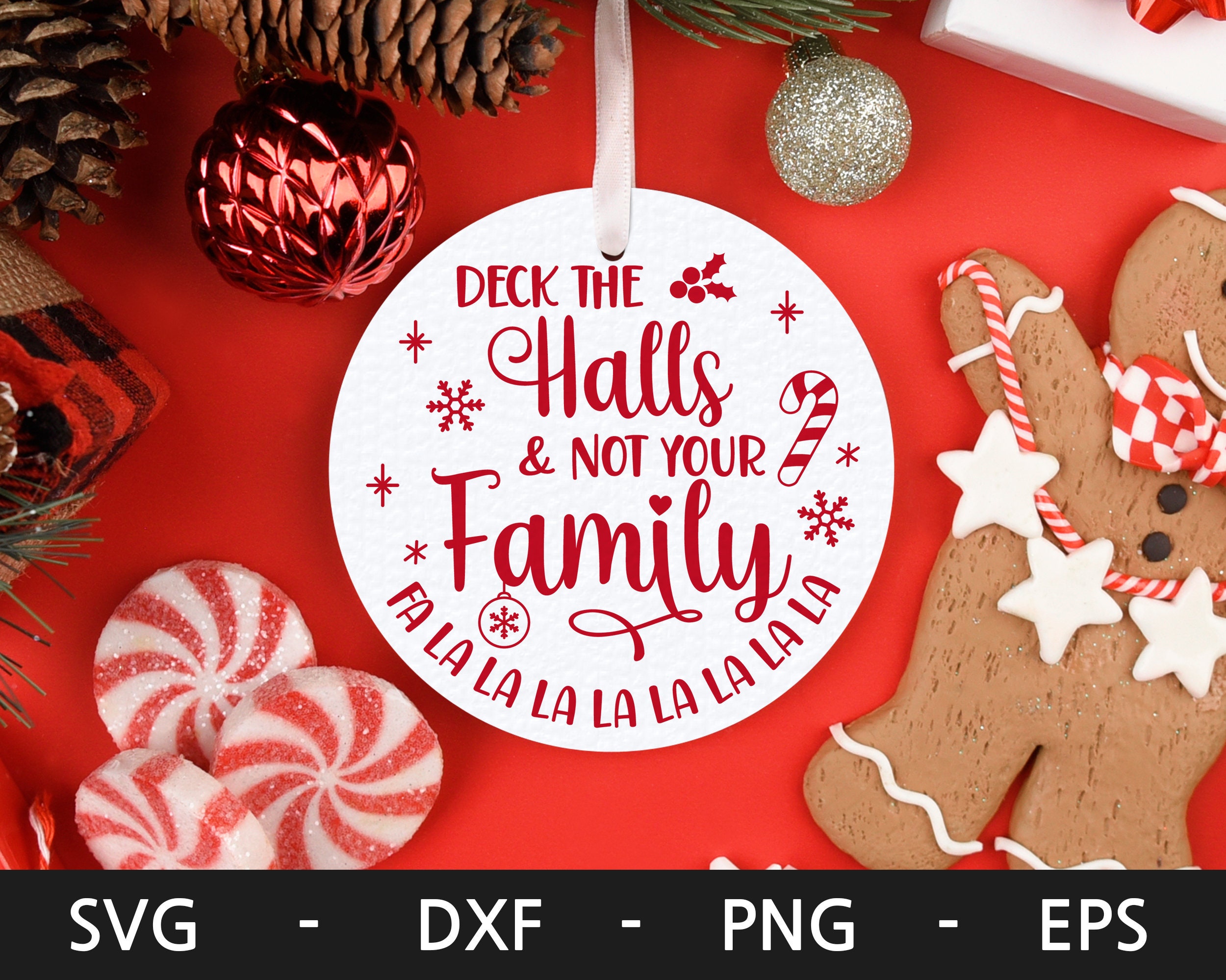 Deck the Halls and Not Your Family Svg Christmas Ornaments - Etsy
