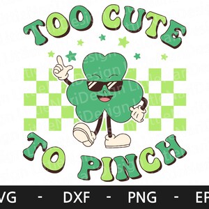 Too Cute to Pinch Svg, Boy & Girl Clover Svg, Kids St Patrick's Day Svg ...