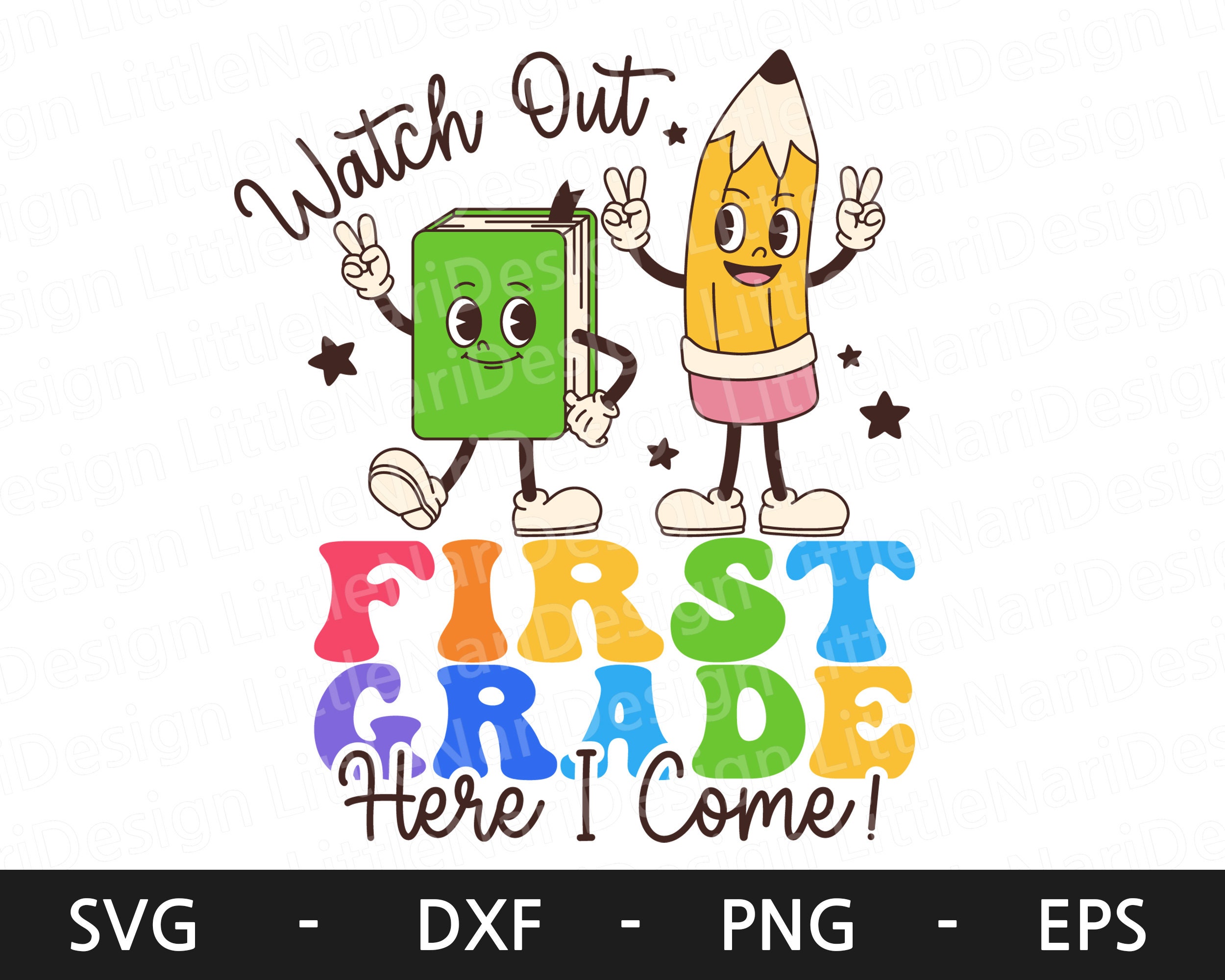 Watch Out First Grade Here I Come Svg, First Day of School Svg, Back to ...