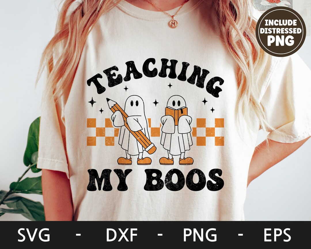 Teaching My Boos Svg, Halloween Teacher Shirt, Ghost Svg, Halloween Svg ...