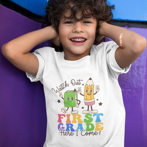 Watch Out First Grade Here I Come Svg, First Day of School Svg, Back to ...