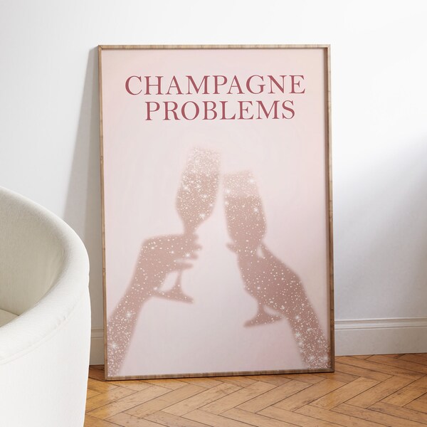 Champagne Problems Poster - Etsy