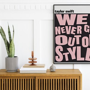 Taylor We Never Go Out of Style Poster, Style Groovy Wall Art, Music ...