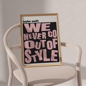 Taylor We Never Go Out of Style Poster, Style Groovy Wall Art, Music ...