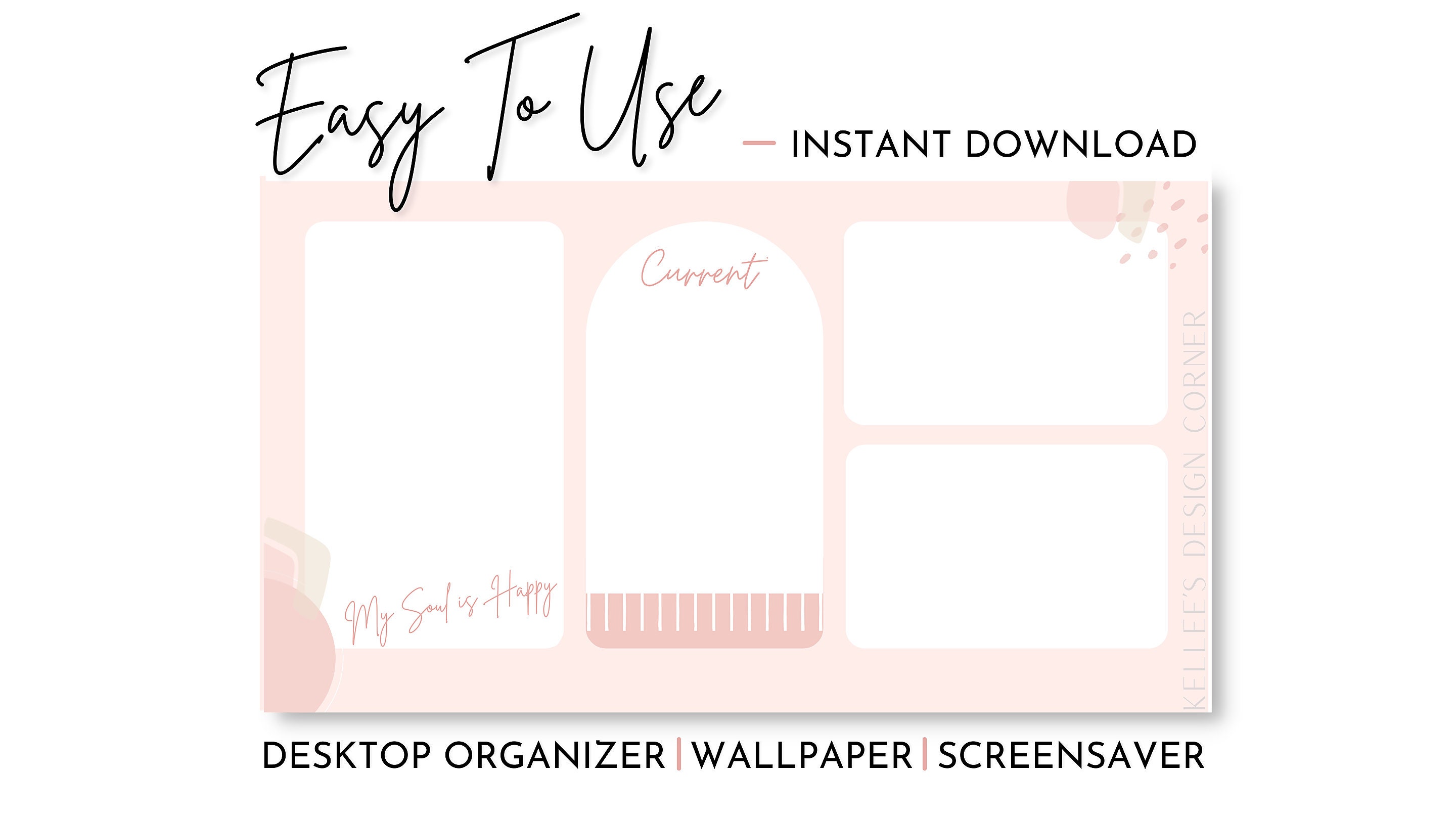 Digital Desktop Organizer - Wallpaper - Screensaver. (my Soul is Happy ...
