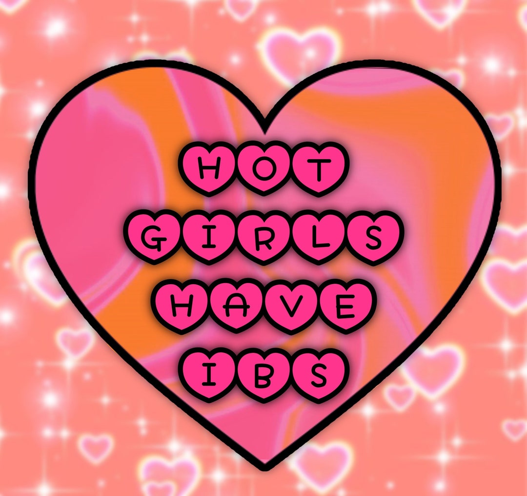 Hot Girls Have IBS glossy Sticker - Etsy
