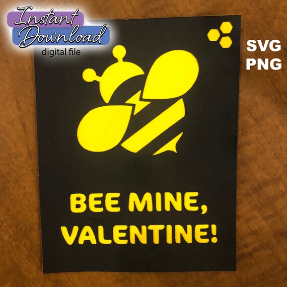 Bee Mine Valentine Cutting File SVG PNG Instant Download | Etsy