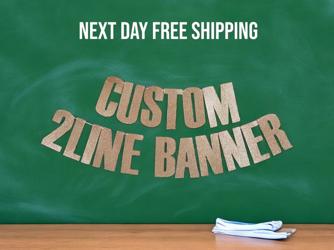 2 or 3 Line Custom Personalized Banner, Birthday Party, Engagement ...