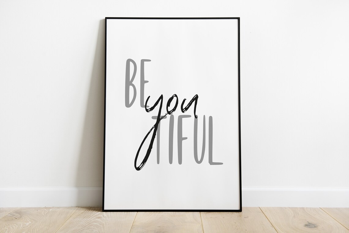 Beyoutiful Print Inspirational Wall Art Be You Print - Etsy UK