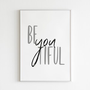 Beyoutiful Print, Inspirational Wall Art, Be You Print, Fashion Prints ...
