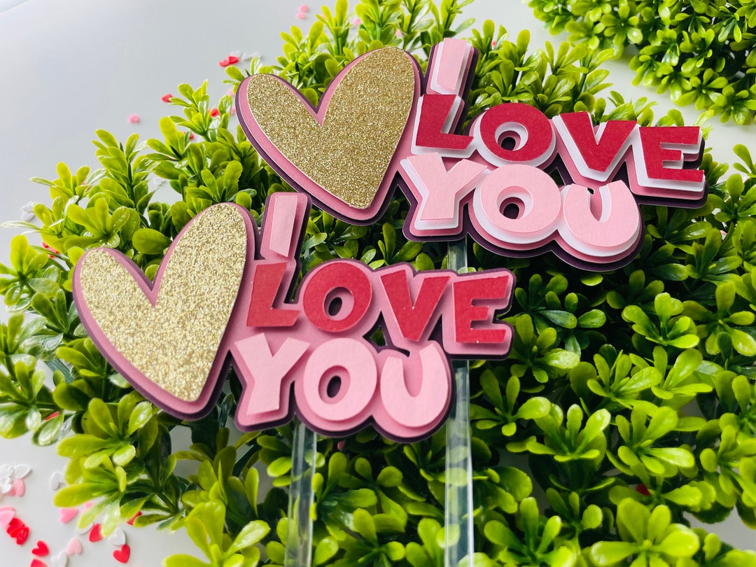 I Love You Cake Topper Template,valentine's Cake Topper,cake Topper Svg ...