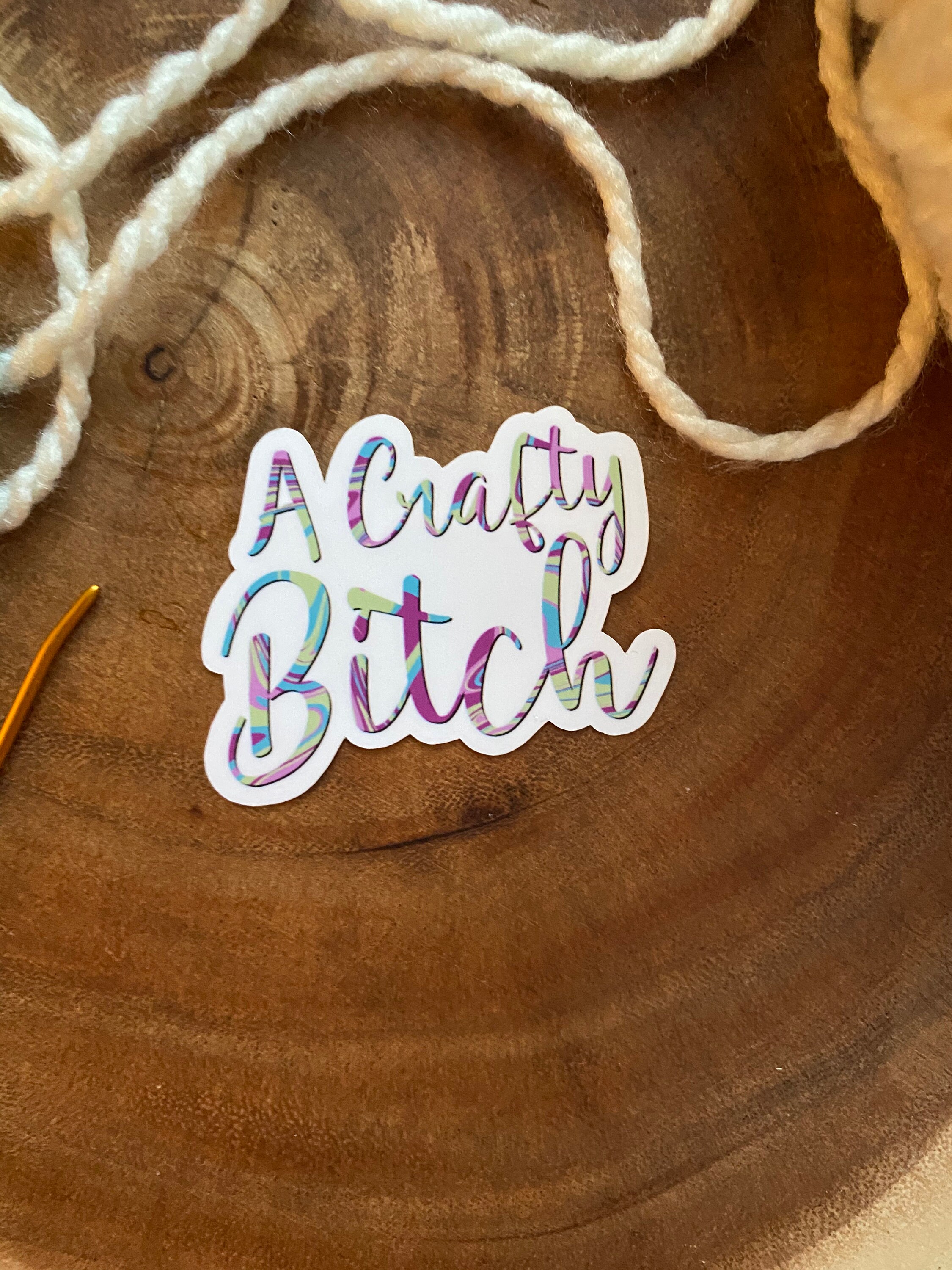 Crochet sticker / crafter sticker / crafty bitch sticker / | Etsy