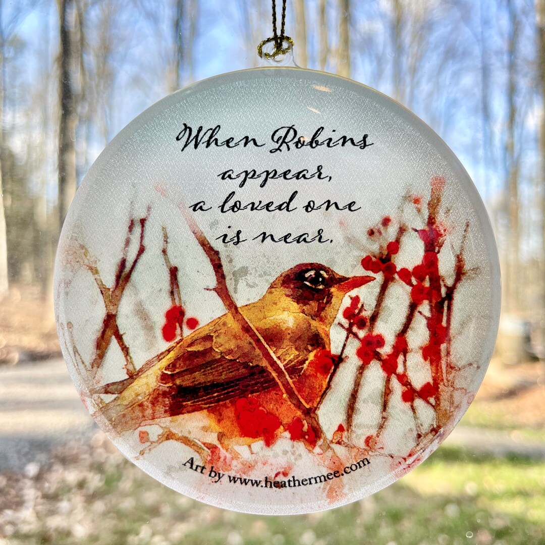 Robin Sun Catcher Ornament "in Memory Of" "when Robins Appear, a Loved ...