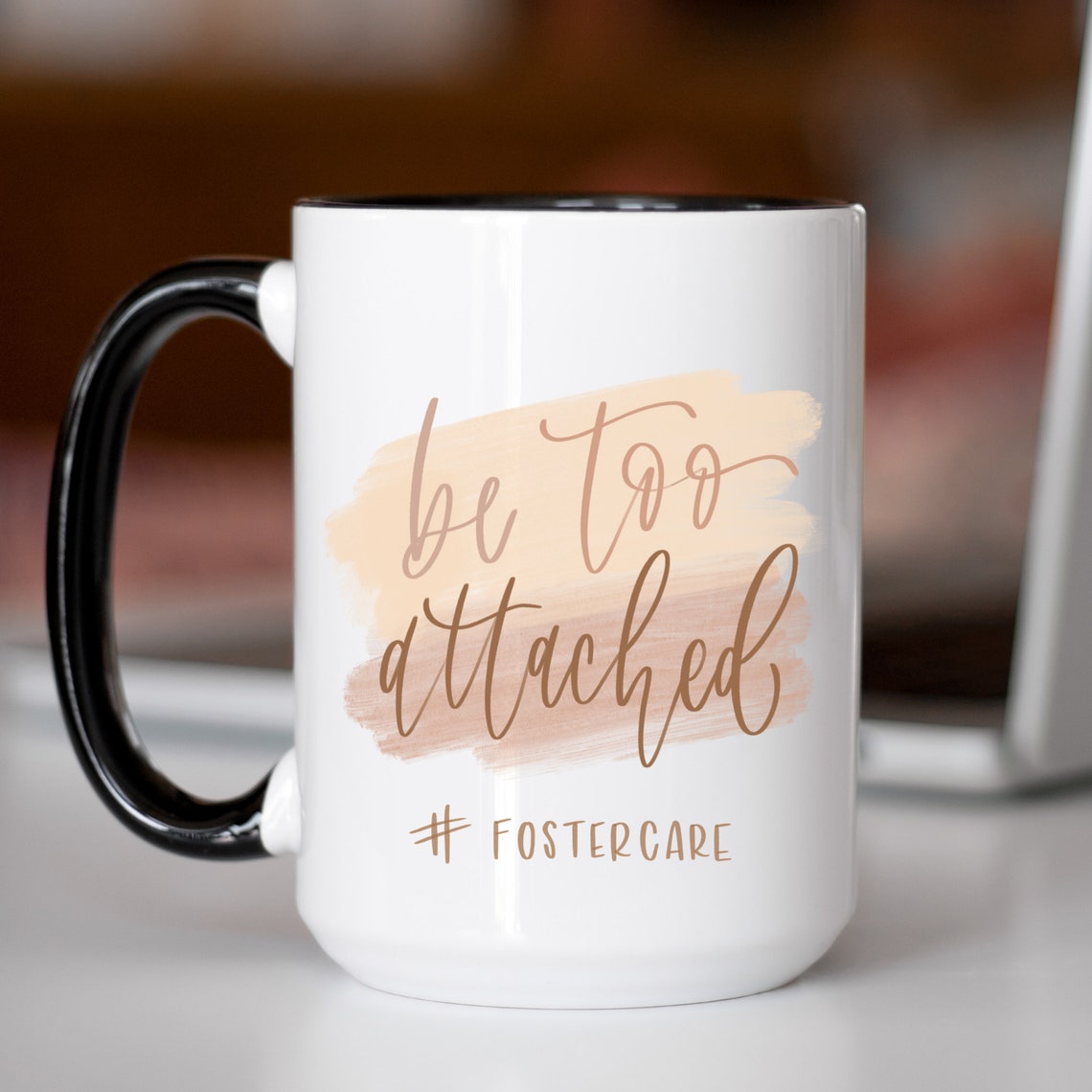 Be to Attached Foster Care Mug, Foster Care Gift, Foster Mom Mug ...