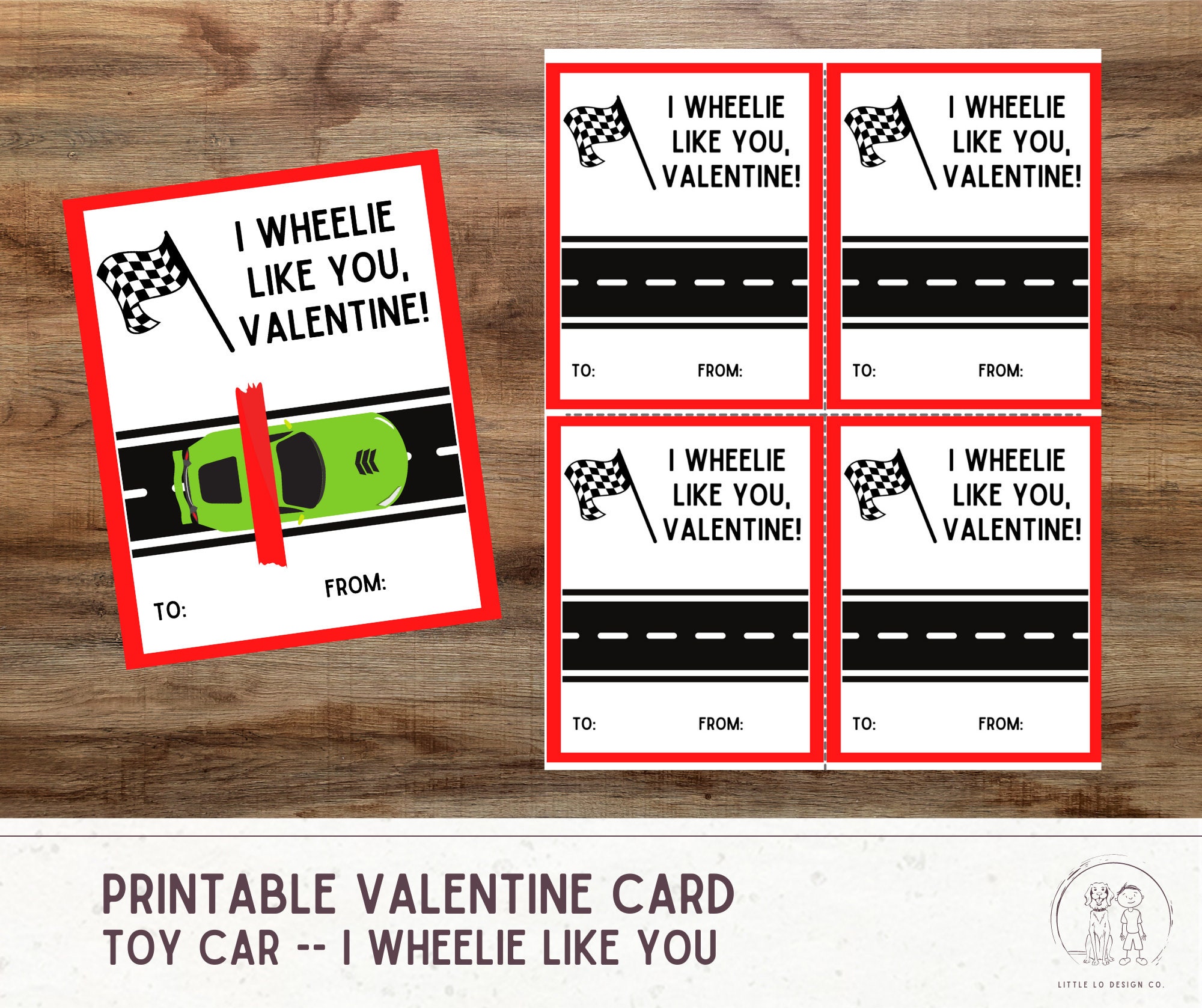 Printable Valentine Card - Toy Car Valentine | "i Wheelie Like You ...