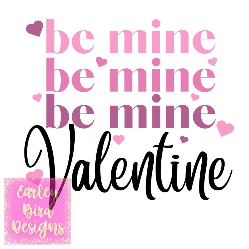 Be Mine Instant PNG & SVG File - Etsy