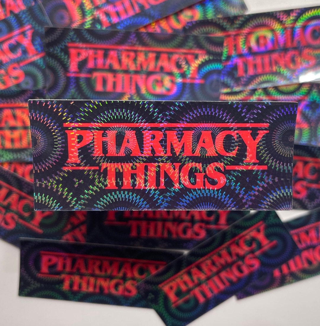 Funny Pharmacy Sticker! "pharmacy Things" 3 Inches Wide. Holographic ...