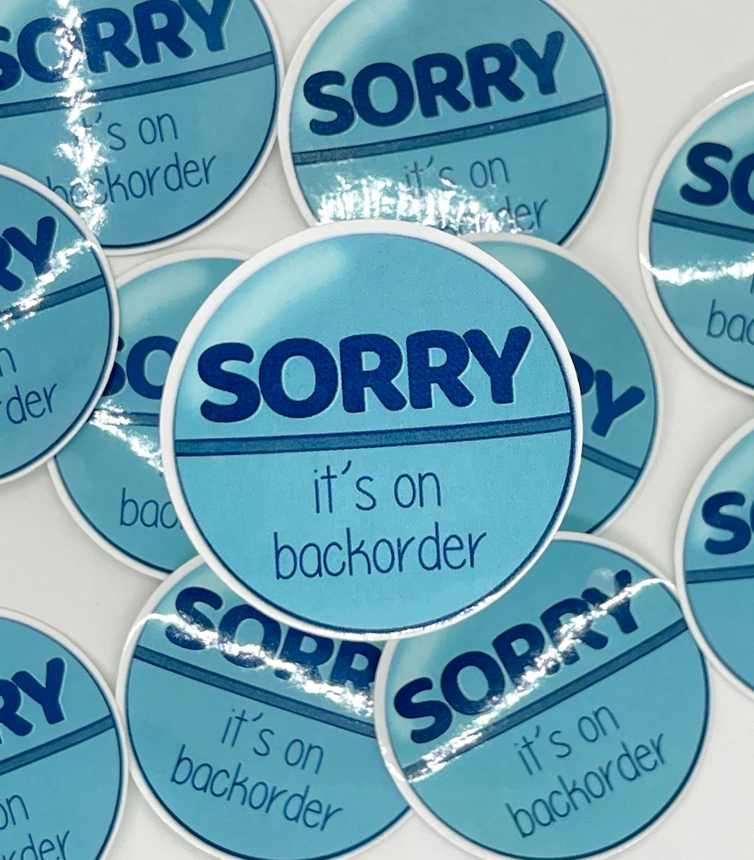 Pharmacy Humor Sticker! 2 Inches Round. Sorry, It's on Backorder Tablet ...